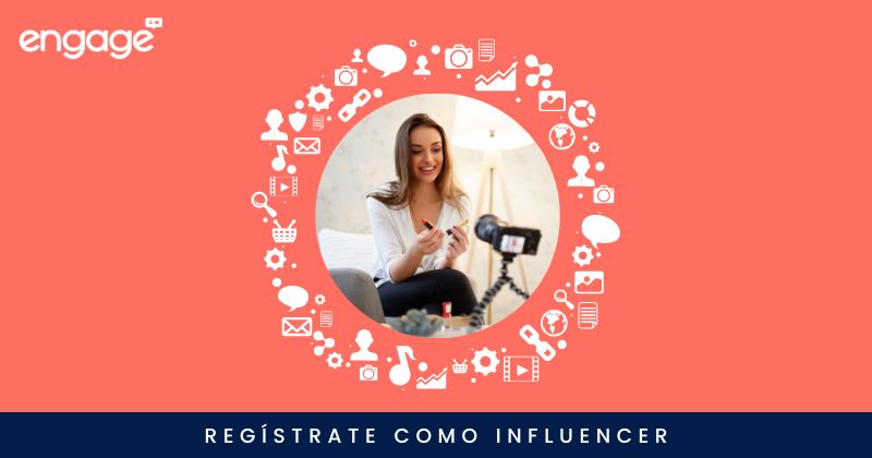 Regístrate como Influencer de Engage